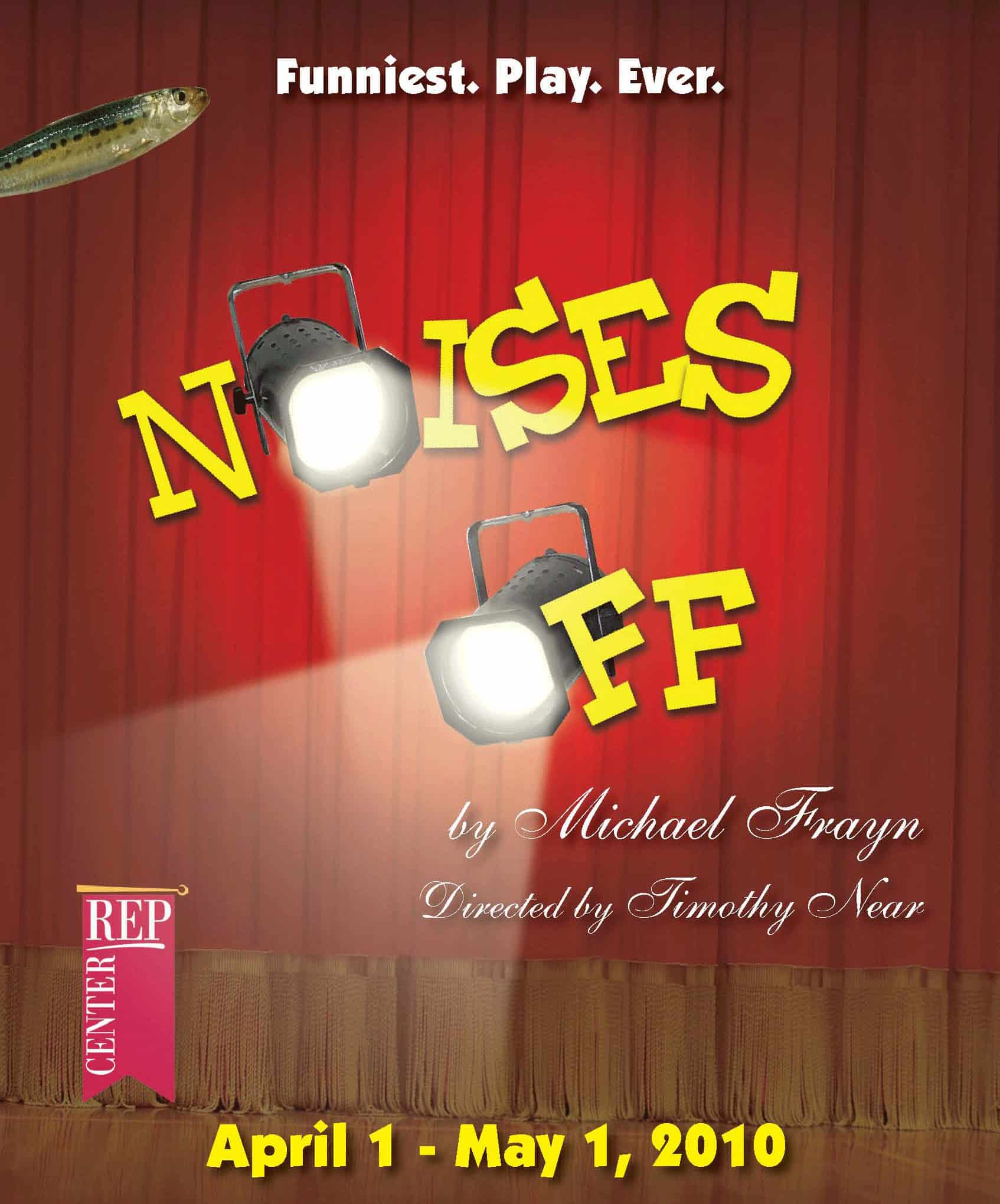 Center REPertory Company announces Noises Off, directed by Timothy Near ...
